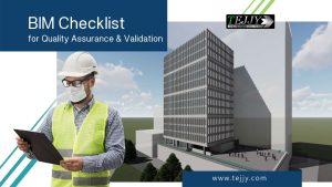 BIM Checklist - Quality Assurance and Validation | Tejjy Inc
