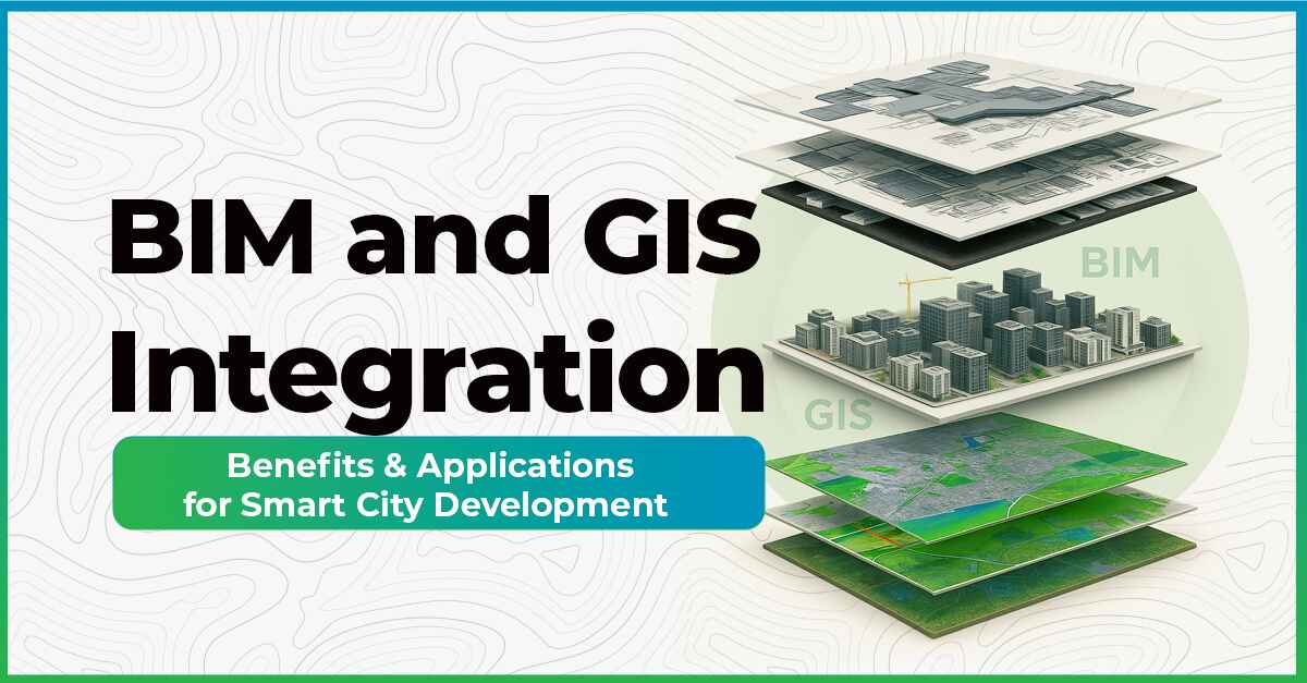 Bim And Gis Integration For Us Infrastructure Projects