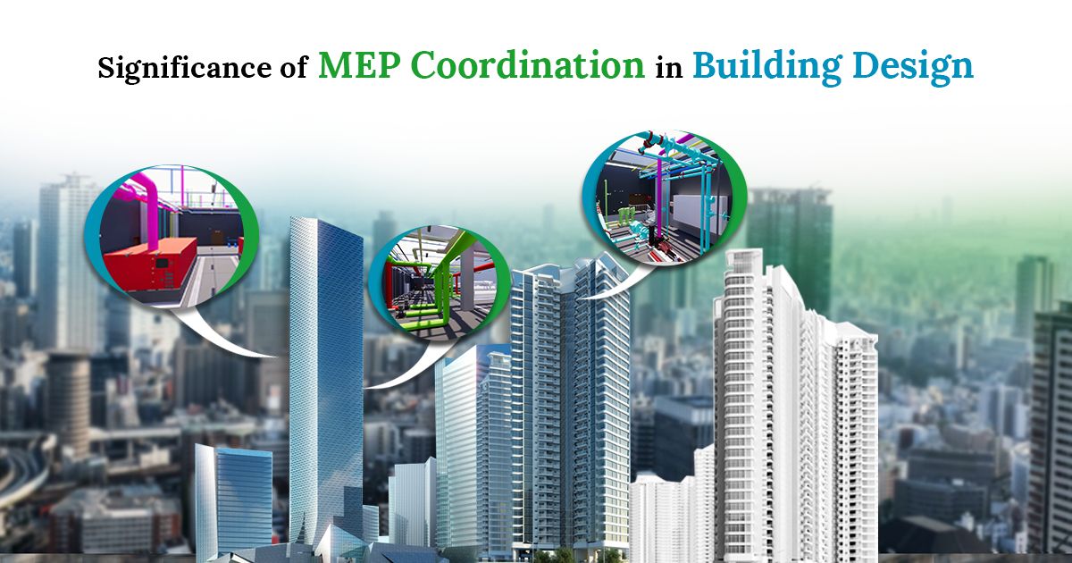 Significance Of MEP Coordination In Building Design