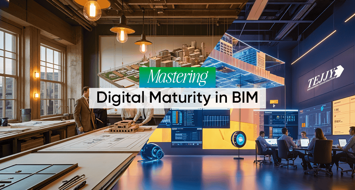 Mastering Digital Maturity In BIM: A Comprehensive Guide